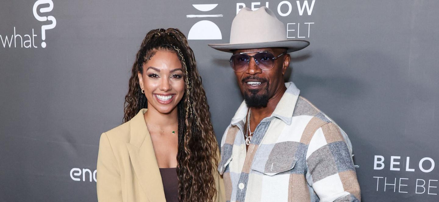 Jamie Foxx’s Daughter Corinne Foxx Is Engaged To Longtime Boyfriend